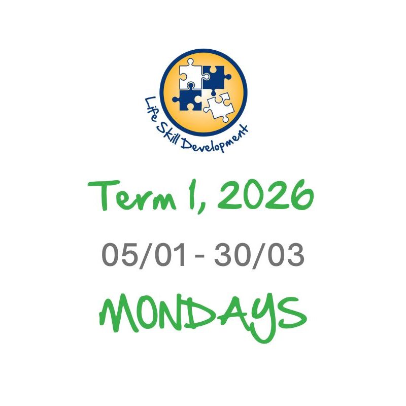 JHLS: Term 1 2026 Mondays Life Skills Day Program (05.01-30.03.26 ...